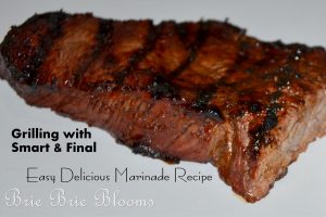 Grilling with Smart and Final - Easy Delicious Marinade Recipe - Brie ...