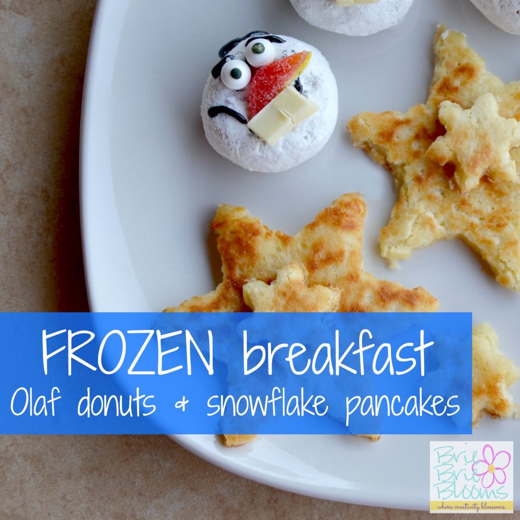 FROZEN breakfast - Olaf donuts and snowflake pancakes - Brie Brie Blooms