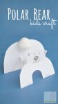 Polar Bear kids craft to celebrate International Polar Bear Day - Brie ...
