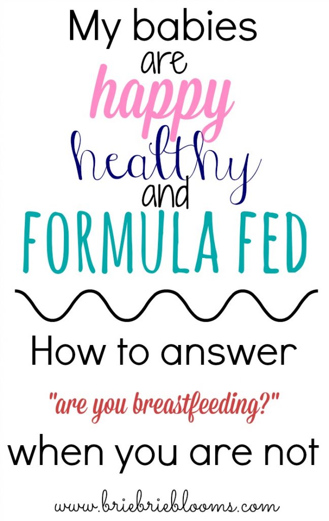 Formula fed babies, how to answer "are you breastfeeding?" when you are ...